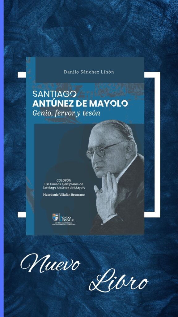 Nuevo libro de la Unasam resalta la vida y obra de Santiago Antúnez de ...